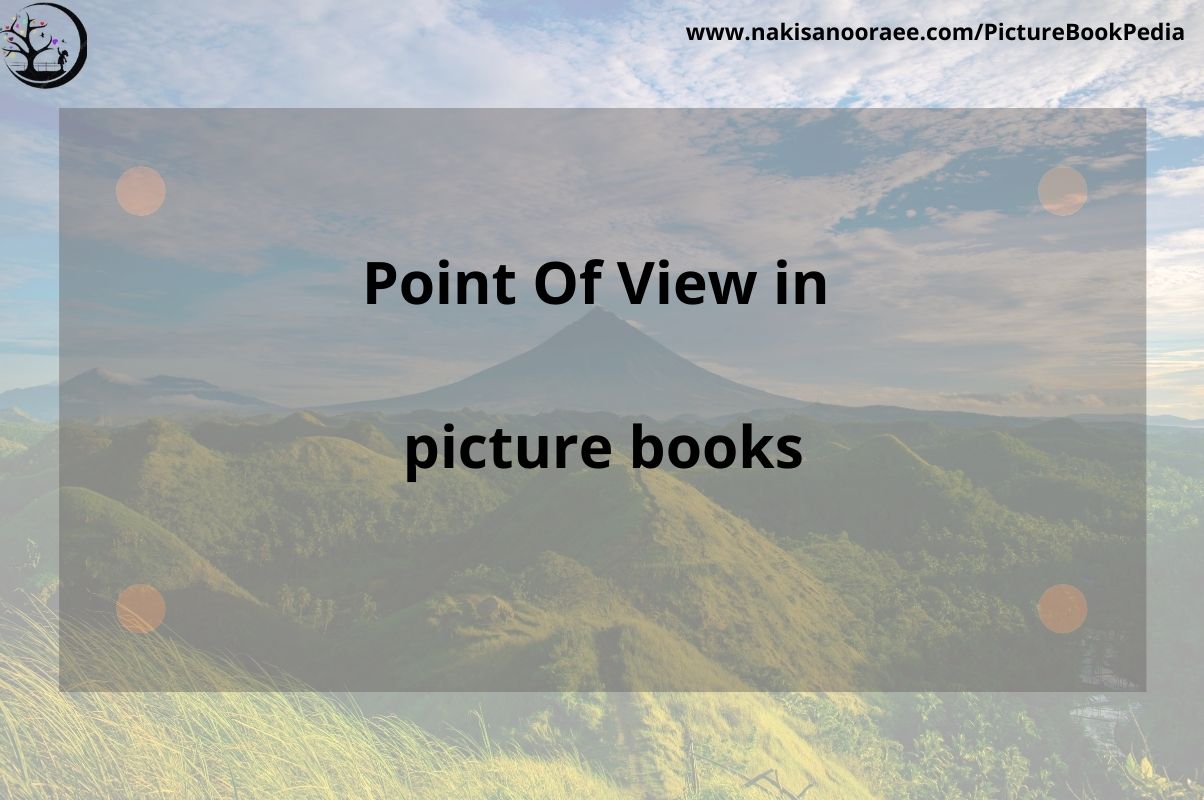 PictureBookPedia – Point Of View (POV) in picture books